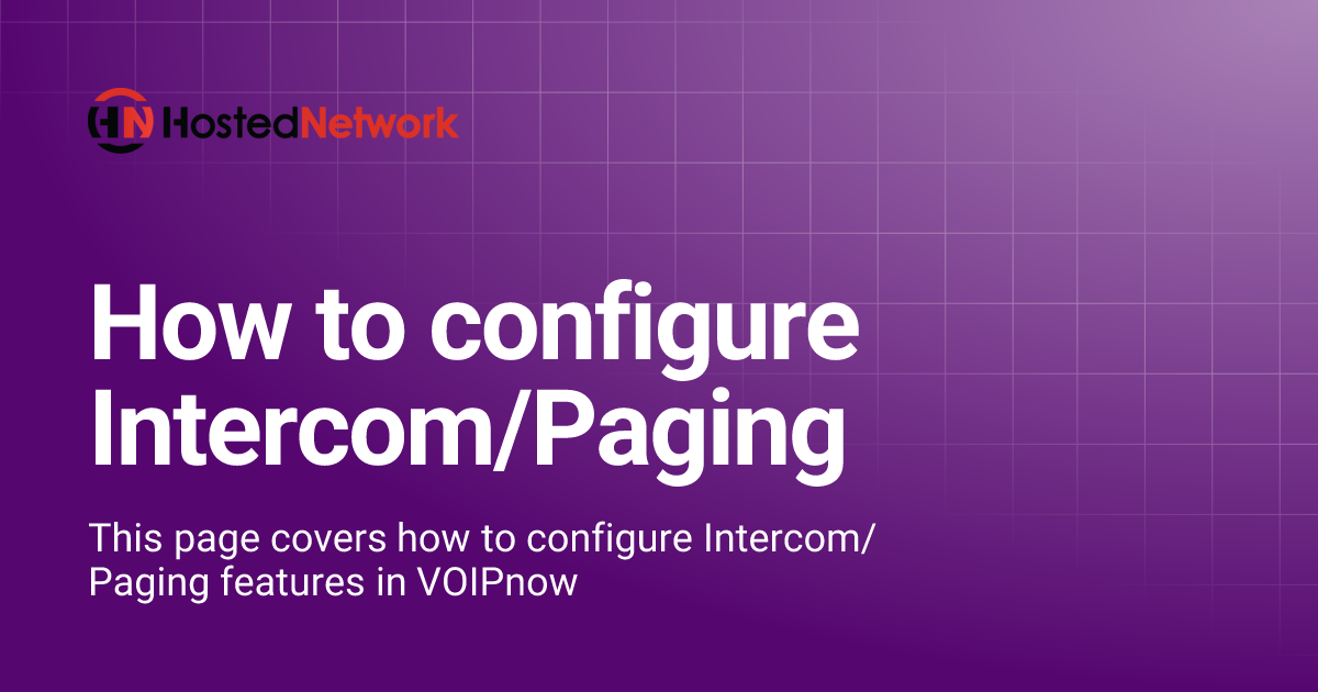 How to configure Intercom/Paging | Hosted Network